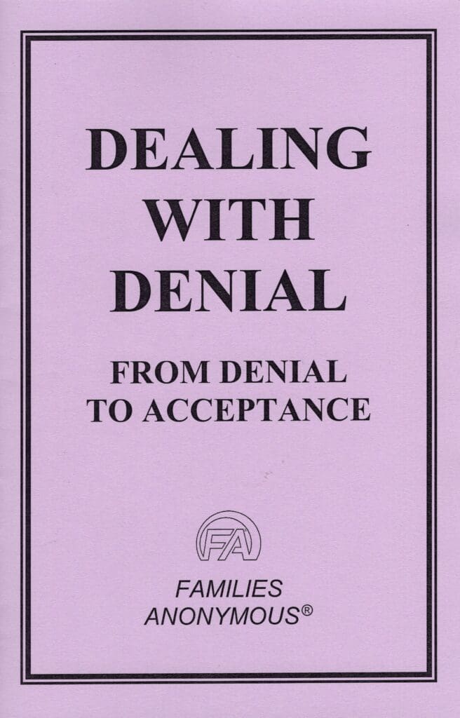 #1030 Dealing with Denial | Families Anonymous